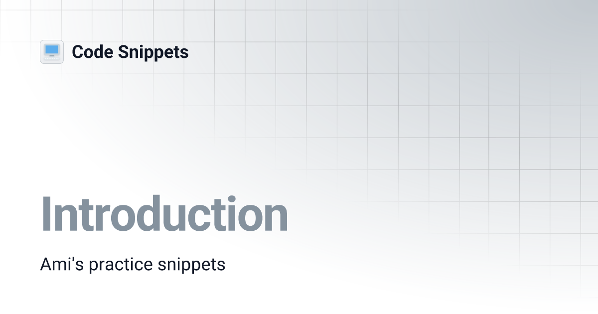 Introduction | Code Snippets